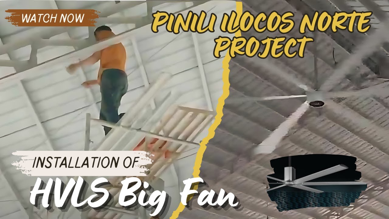 HVLS INSTALLATION | PINILI ILOCOS NORTE PROJECT - YouTube