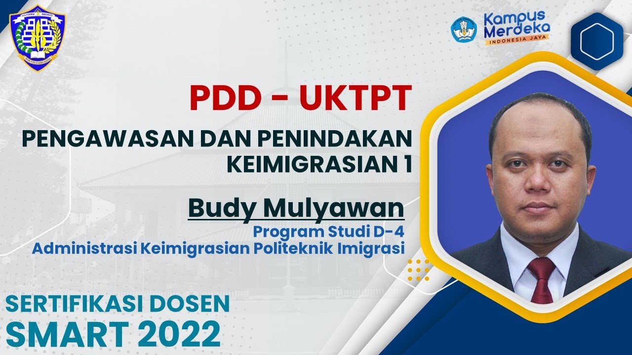 PDD-UKTPT PENGAWASAN DAN PENINDAKAN KEIMIGRASIAN - BUDY MULYAWAN - YouTube