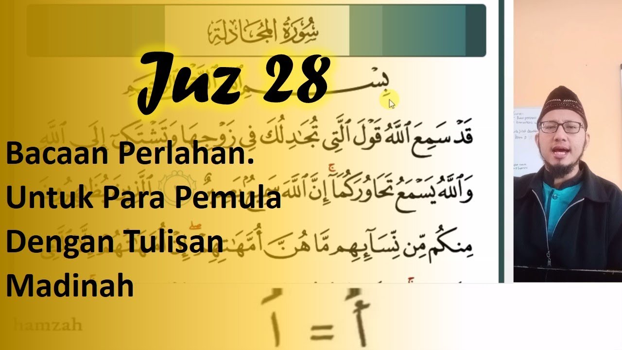 Tadarus Juz 28. Bacaan Perlahan Bagi Para Pemula Dengan Tulisan Mushaf ...