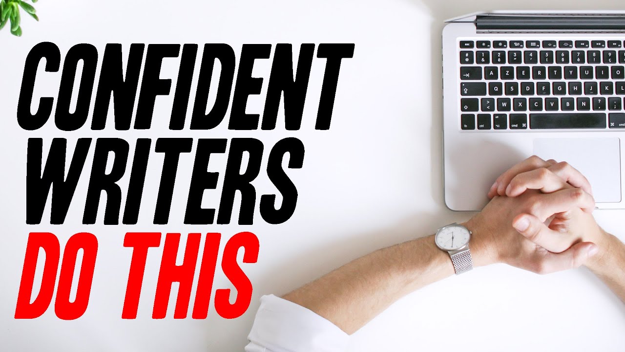 How to Be a CONFIDENT Writer | 5 Tips to LOVE Your Writing - YouTube
