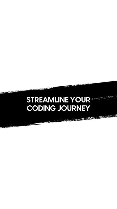 Streamline your Coding journey!!! #coding #code #youtubeshorts # ...
