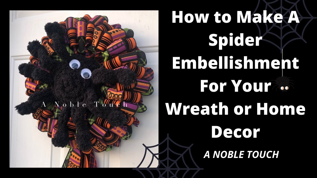 How to Make a Spider Embellishment for your Wreath, DIY Halloween ...