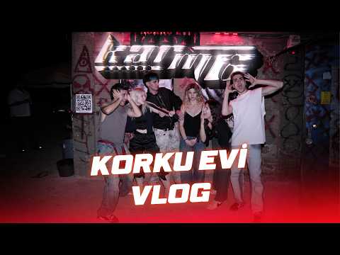 Karma | Korku Evi | VLOG #3
