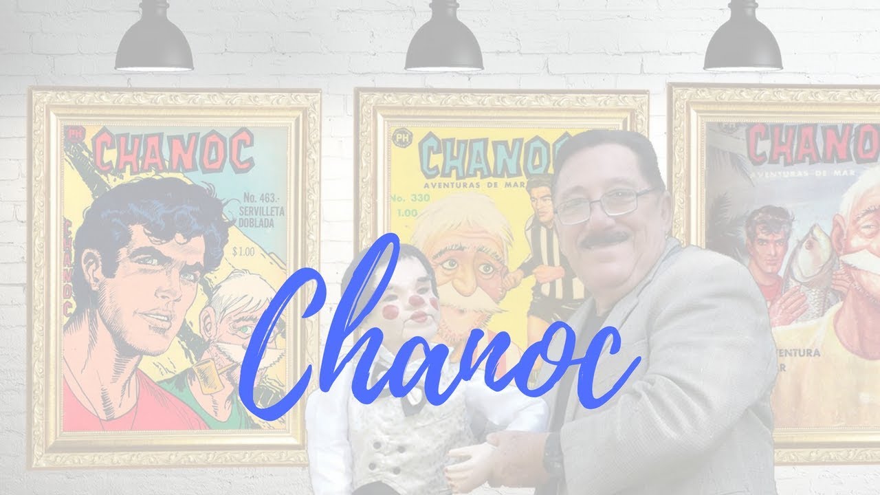 Los Cómics - Chanoc - YouTube