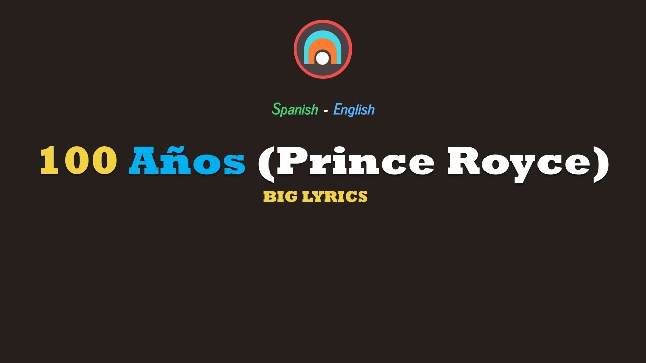 #001 || 100 años Hash, Prince Royce | Learn Spanish Through Song ...