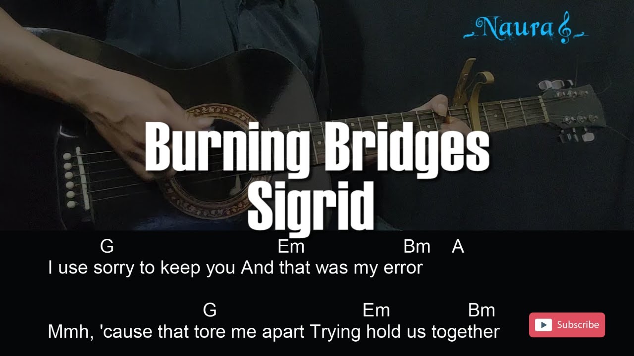 Sigrid - Burning Bridges Guitar Chords Lyrics - YouTube