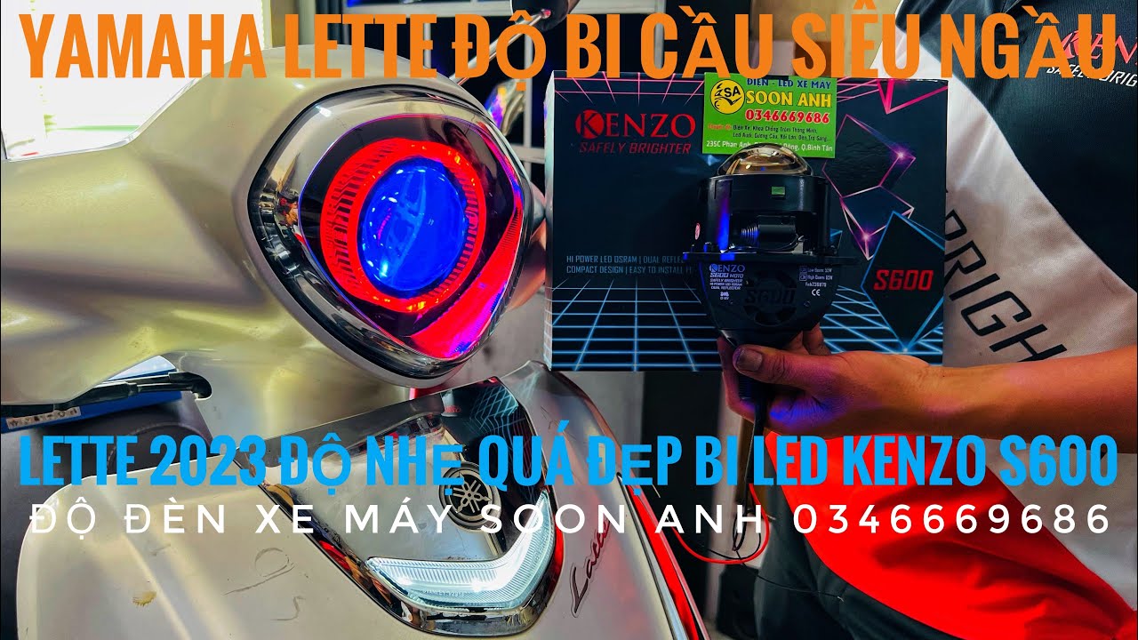 YAMAHA LETTE 2023 độ bi cầu led KENZO S600 + chống cướp siêu chất ...