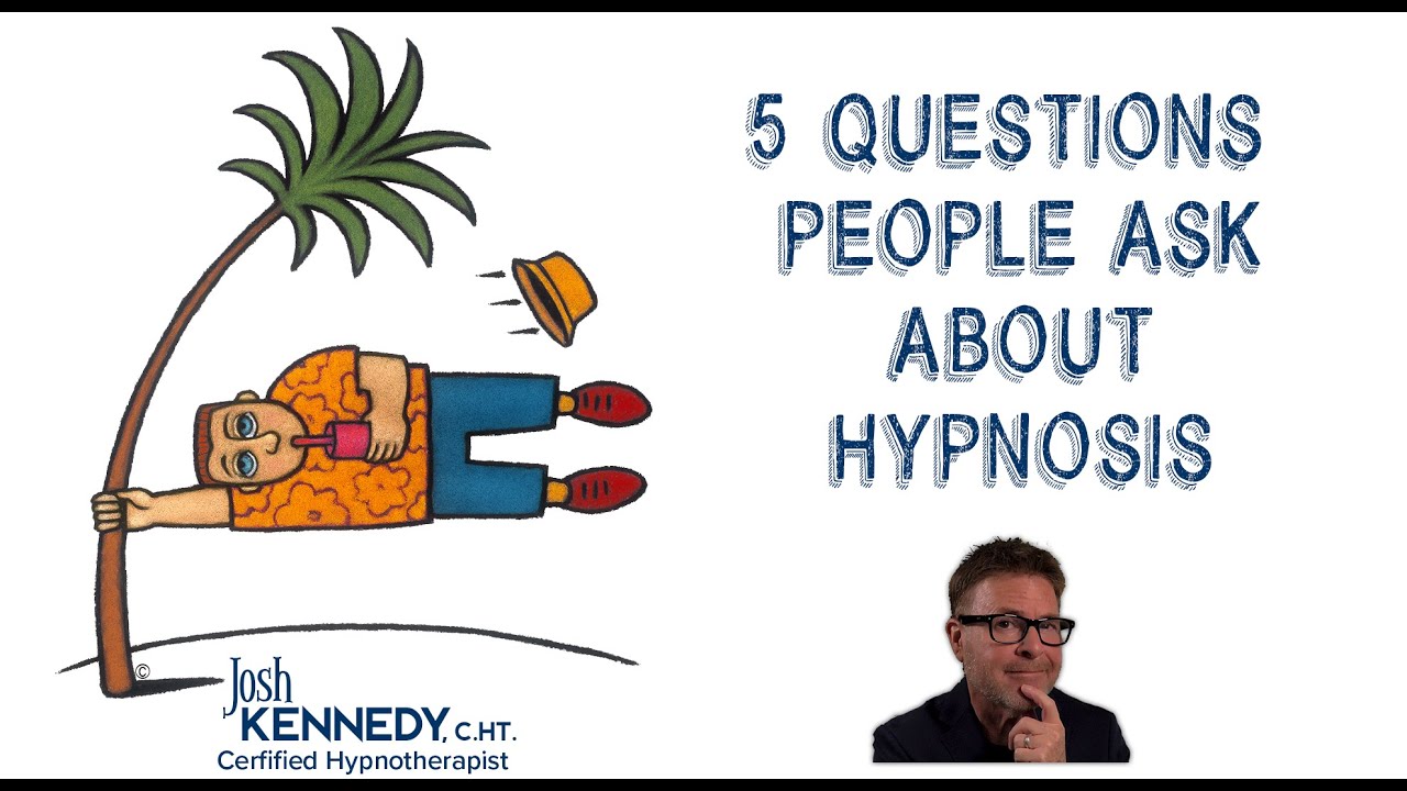 5 Questions About Hypnosis and Hypnotherapy - YouTube
