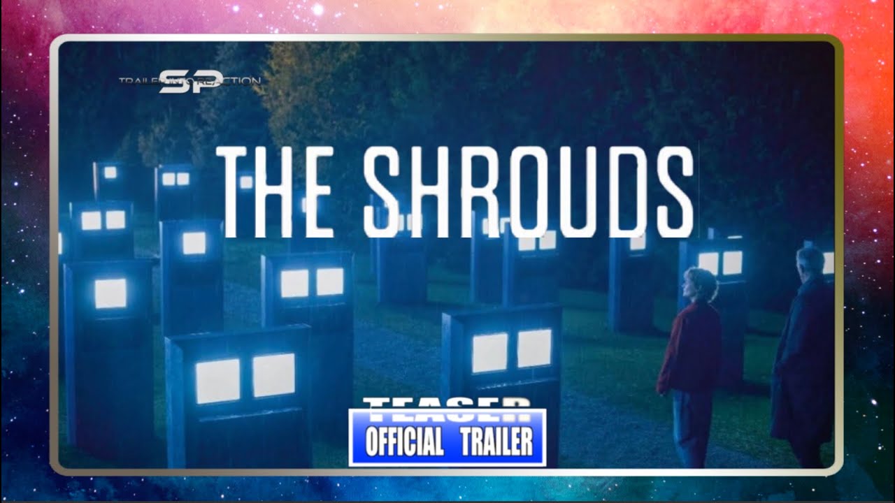 Trailer Into REaction: The Shrouds (2024) | Official Teaser Trailer ...