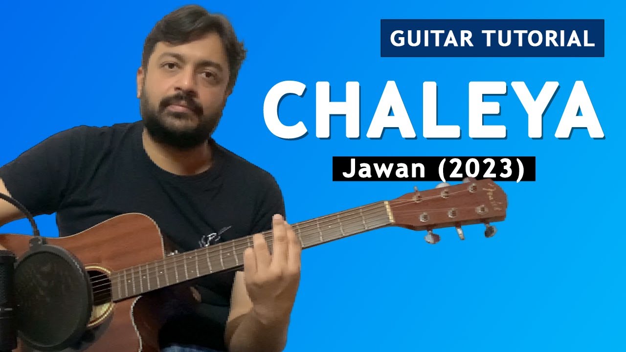 Chaleya Easy Guitar Lesson | Jawan (2023) | Guitar Chords | Pickachord ...