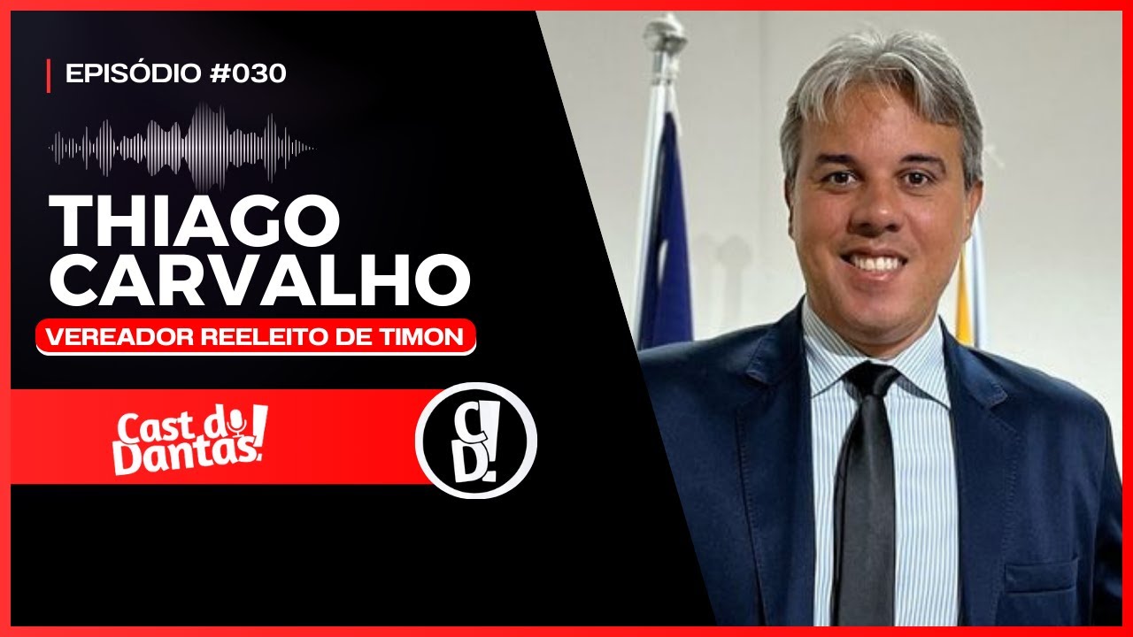 THIAGO CARVALHO - EP030 - YouTube