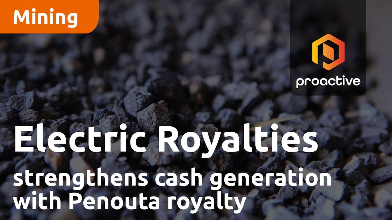 Electric Royalties says increased Penouta royalty strengthens the ...
