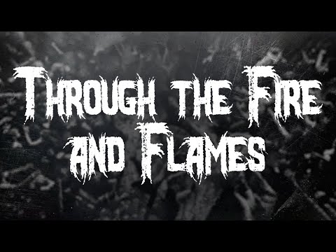 DragonForce - Through the Fire and Flames / Lyrics