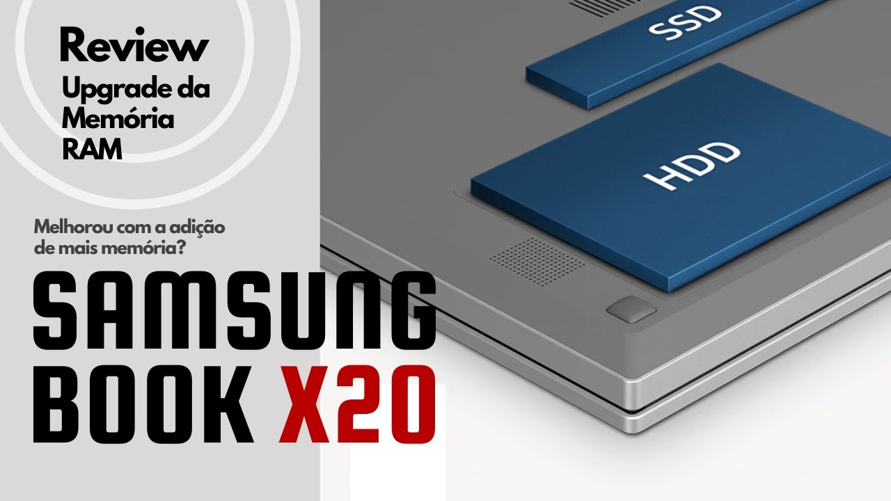 Melhorando o notebook com o upgrade da Memória RAM | Review do Samsung ...