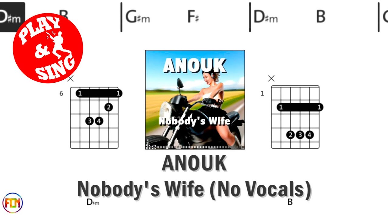 ANOUK Nobody's Wife NO VOCALS FCN GUITAR CHORDS & LYRICS - YouTube