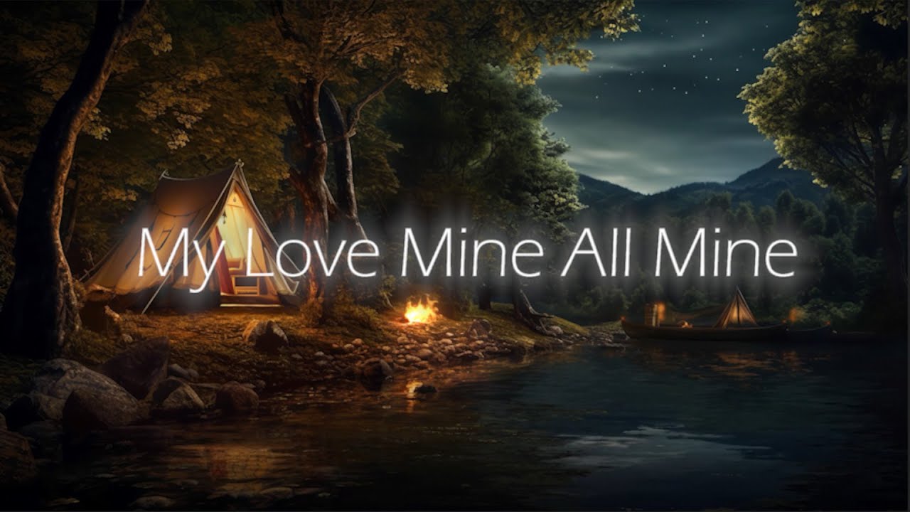 My Love Mine All Mine (1 Hour)