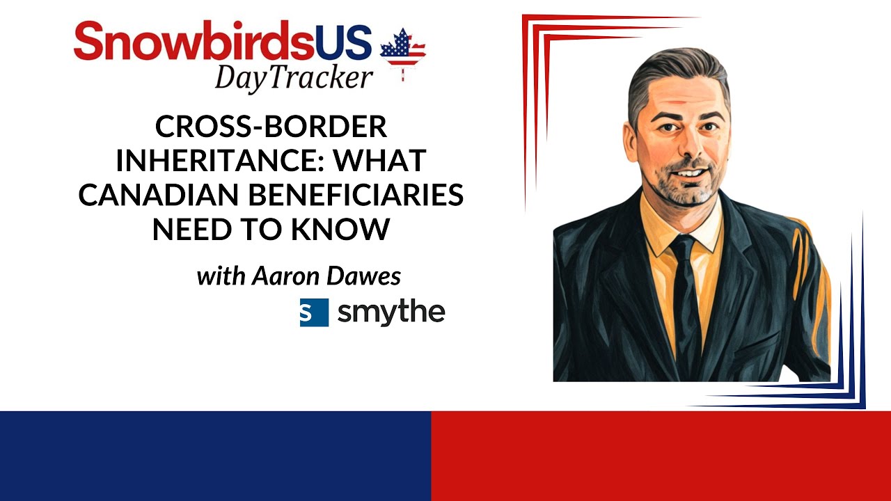 Cross-Border Inheritance: What Canadian Beneficiaries Need to Know ...