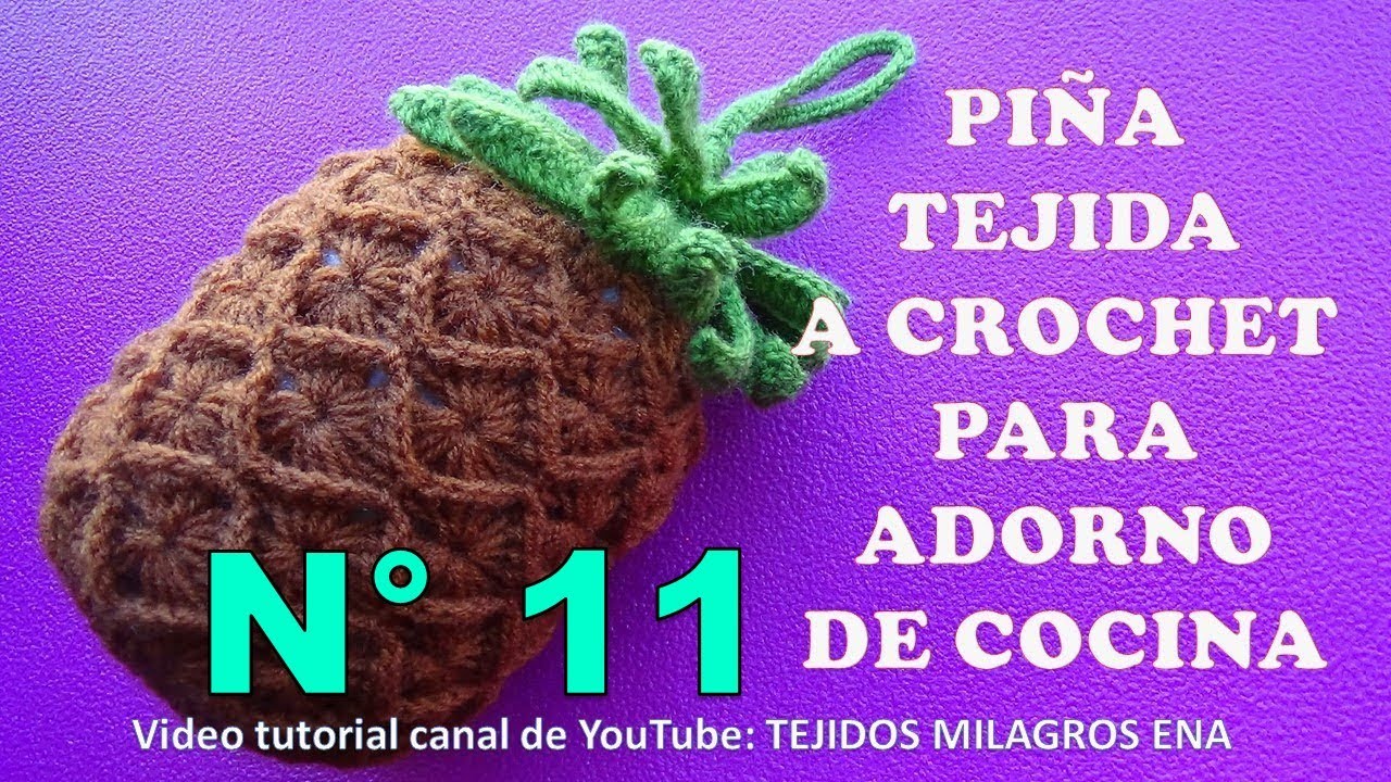 Manualidades tejidas Milagros Ena N° 11: PIÑA A CROCHET paso a paso ...