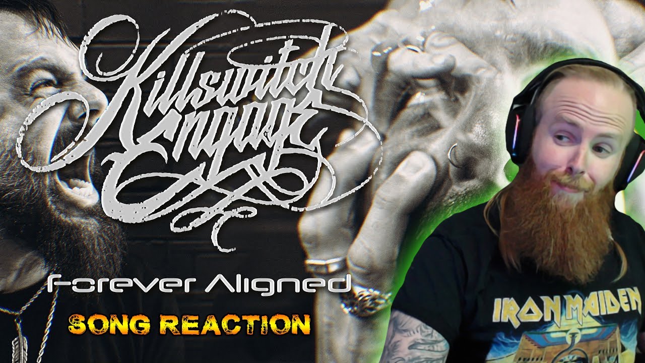 THEY'RE BACK!!! Killswitch Engage - Forever Aligned (Song Reaction) - YouTube
