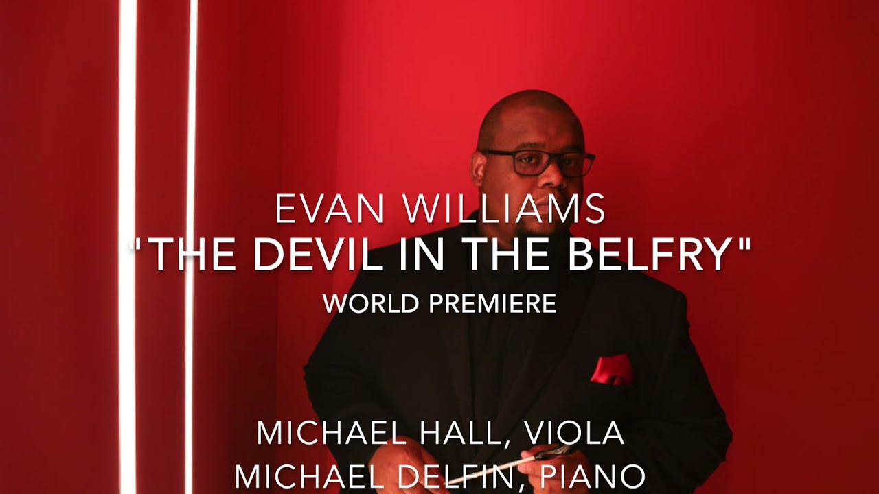 Michael Hall, viola – Evan Williams "The Devil in The Belfry" (2018 ...
