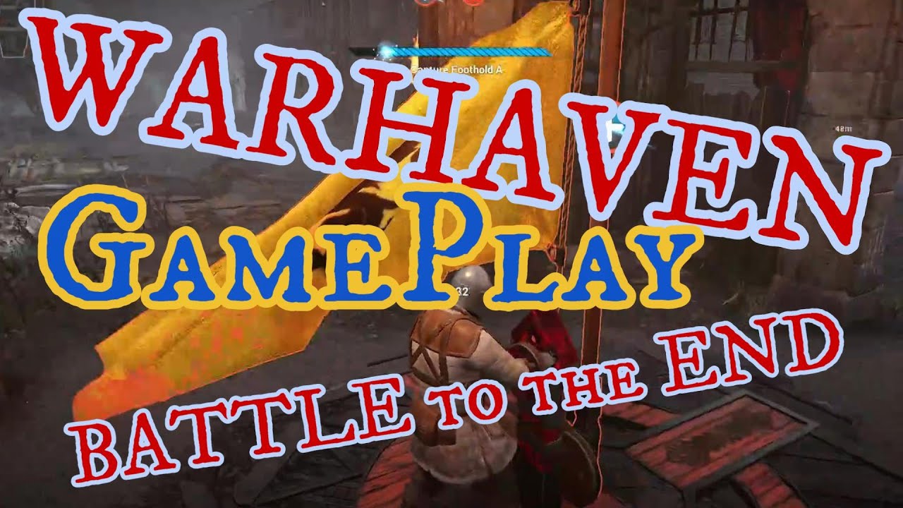 WARHAVEN GamePlay 4 - Battle to the End - YouTube