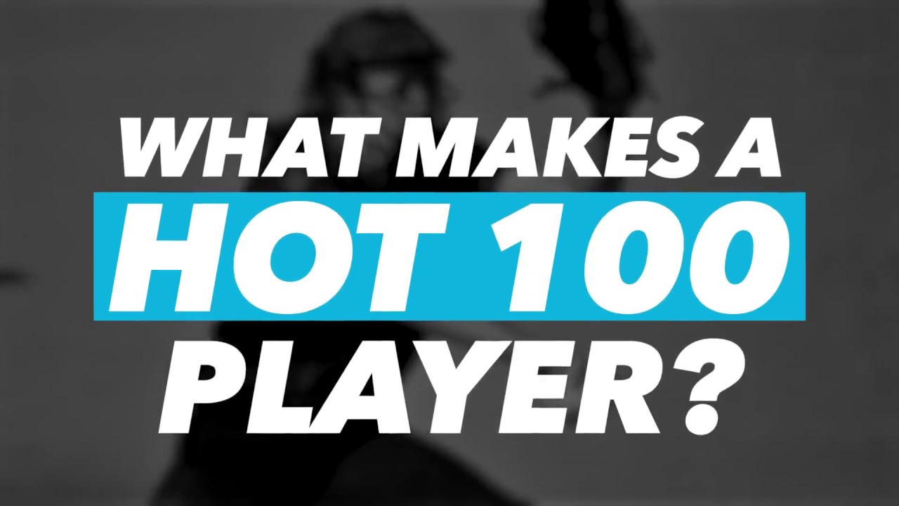 What Makes A Hot 100 Player YouTube what-makes-a-hot-100-player-youtube
