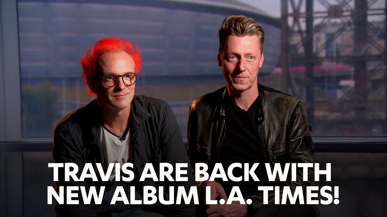 Travis Chat About Their Brand New Album L.A. Times! - YouTube