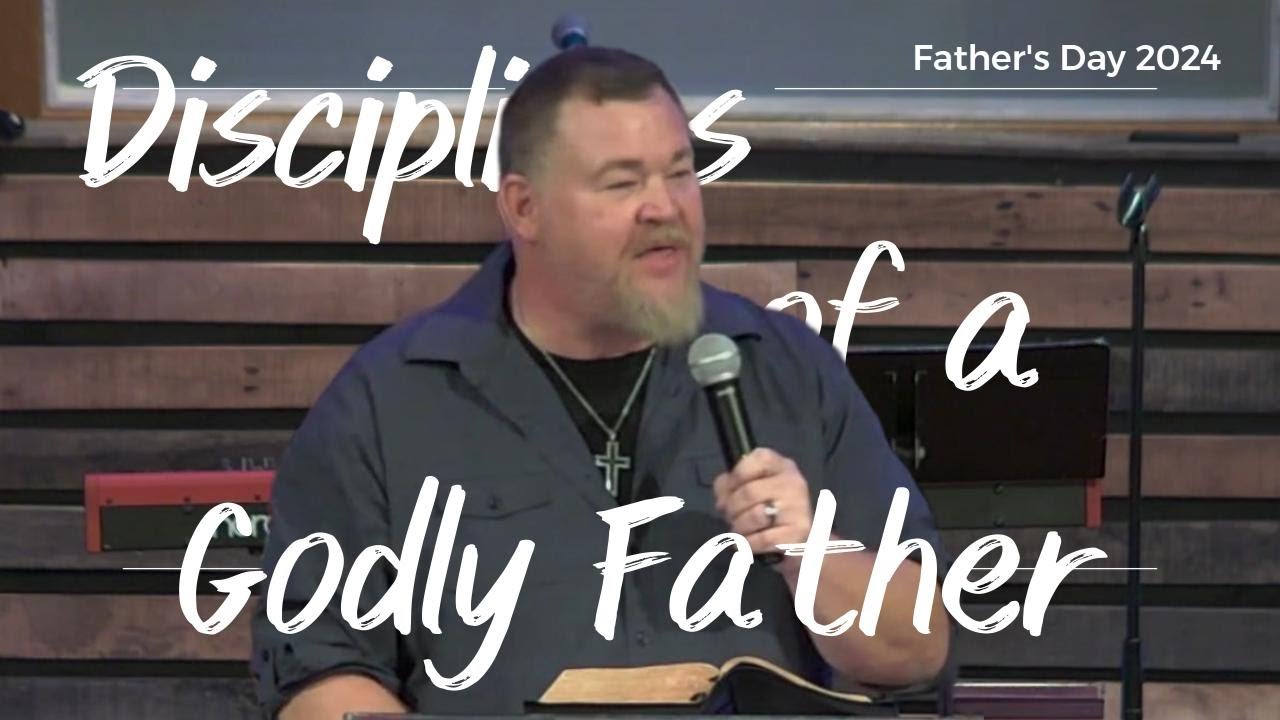 Seven Disciplines of a Godly Father - YouTube