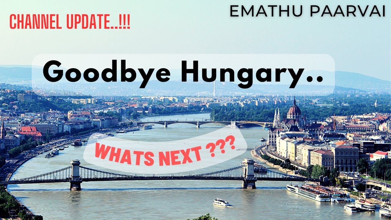 Goodbye Hungary 😔 | My last vlog in Budapest | Emathu Paarvai | Tamil ...