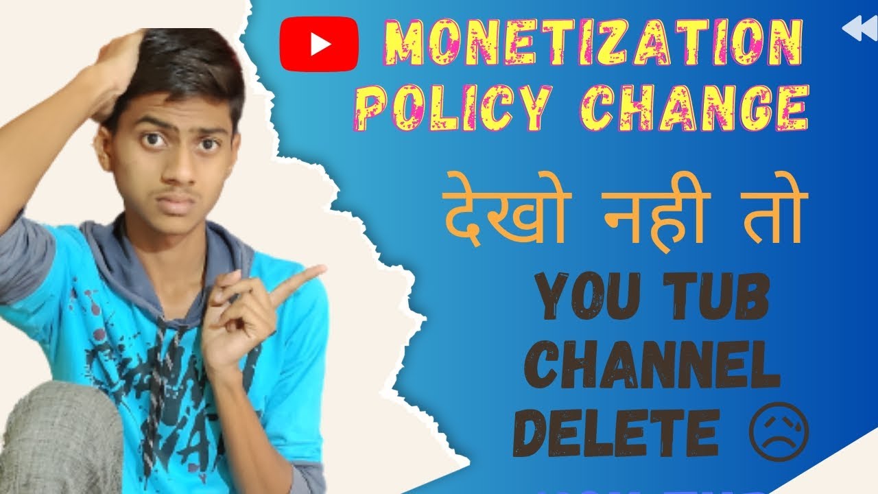 YouTube new rules / YouTube monetization policy change / सब बदल गया 😥😱 ...