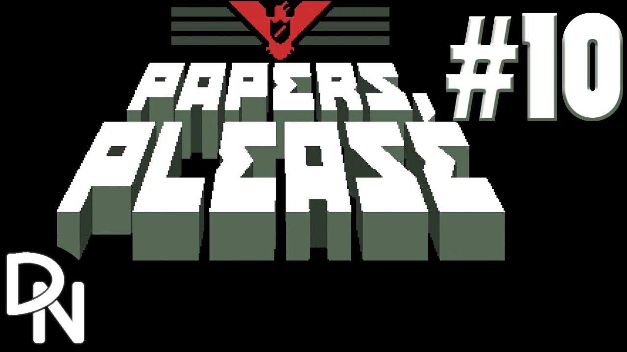 This Is Being Confiscated Papers Please 10 YouTube this-is-being-confiscated-papers-please-10-youtube