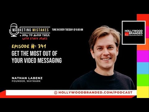 Get the Most Out Of Your Video Messaging With Nathan Labenz | Waymark ...