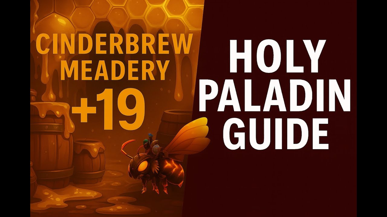 How to Heal +19 Cinderbrew Meadery as a Holy Paladin (Mythic+ Guide ...