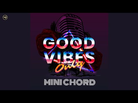 Mini Chord | Good Vibes | Prod. Riddiman | Ap Edition X | Official Music Video 2020
