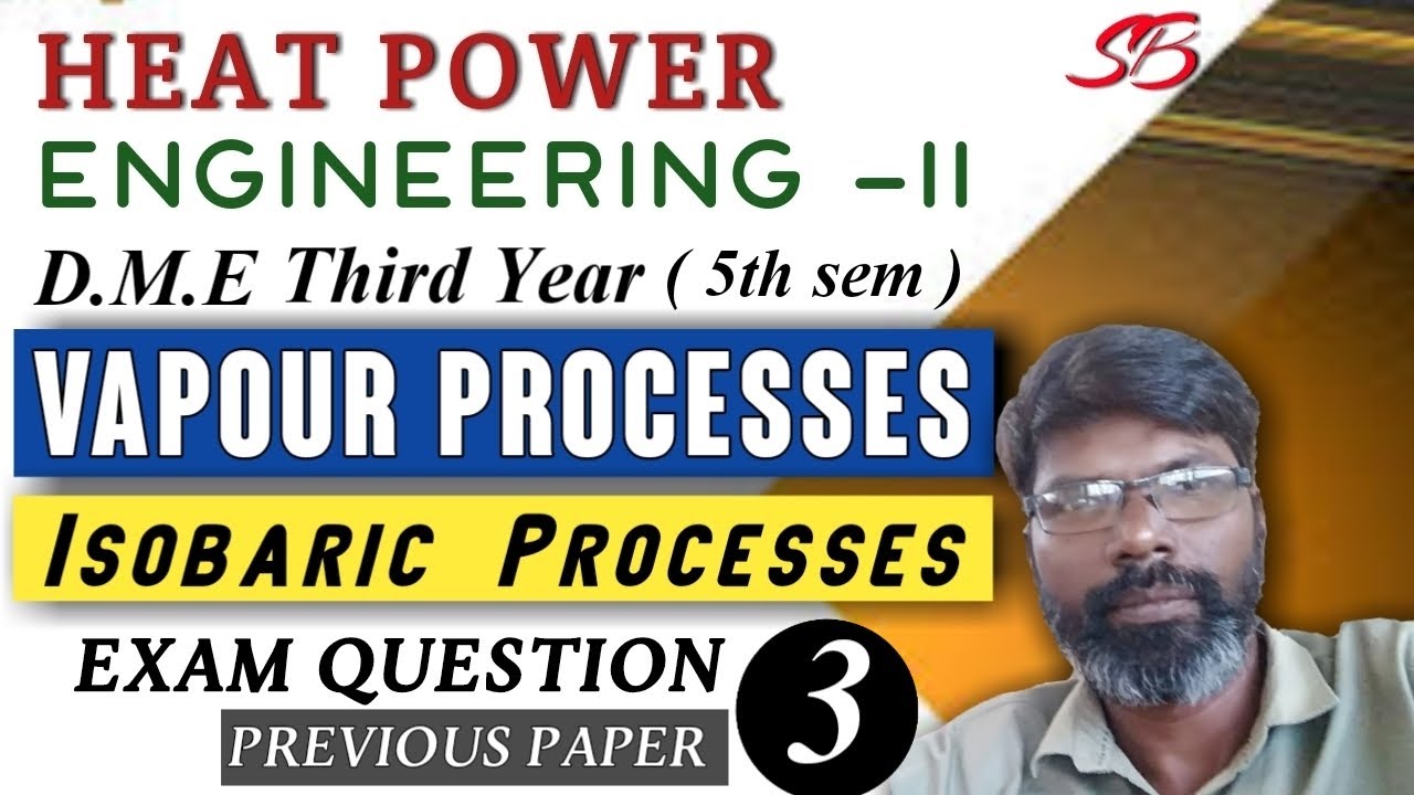 Isobaric Processes, Heat Power Engineering II, Previous Question paper, Solved problem - YouTube