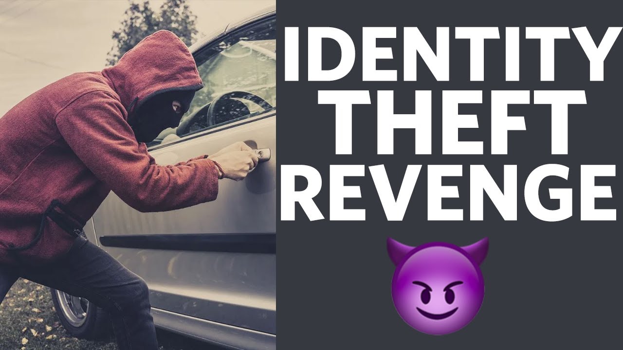 Steal My Identity, I Steal Your Cars - r/ProRevenge - YouTube