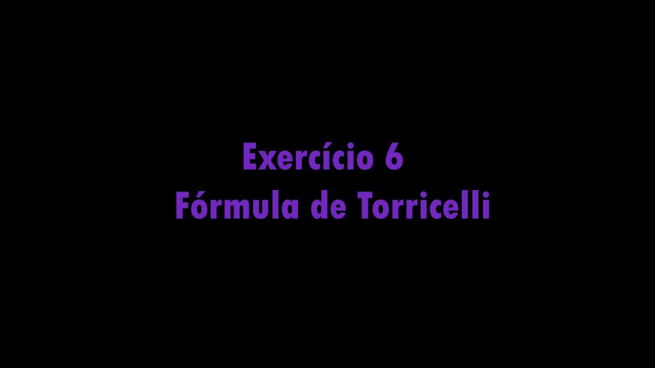 Exercício 6 - Fórmula de Torricelli - YouTube