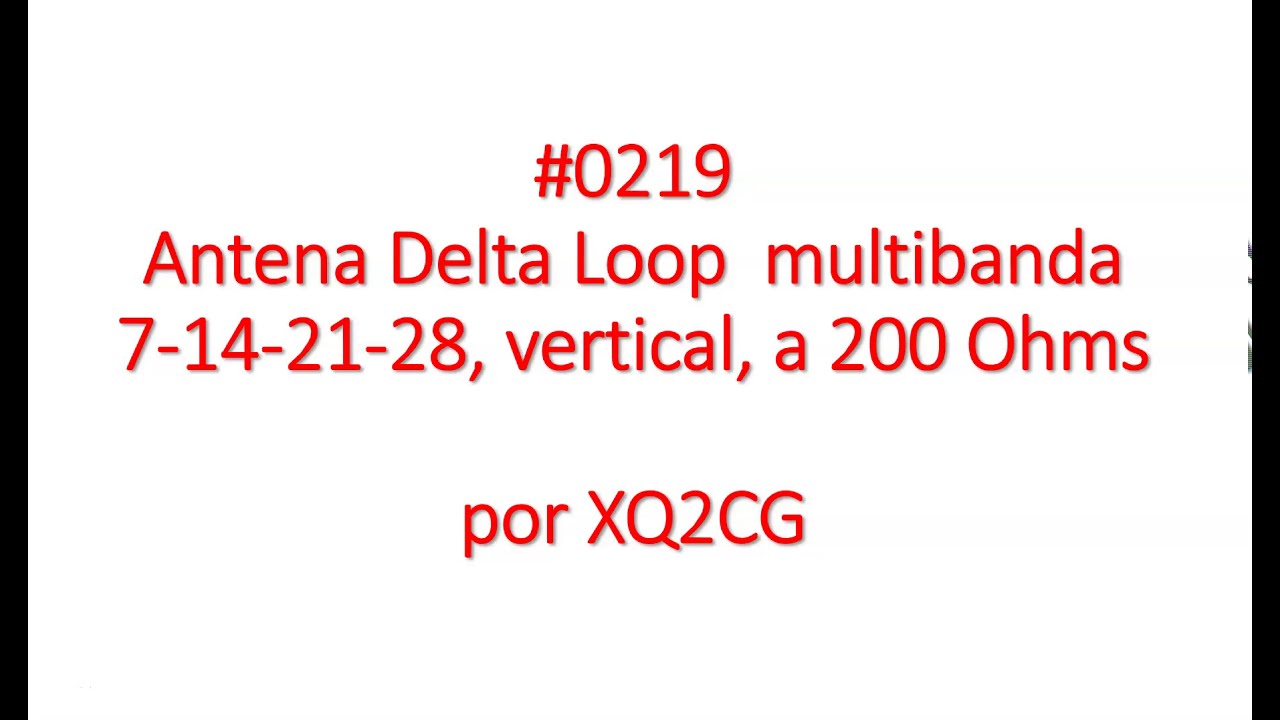 #0219 Antena Delta Loop multibanda para HF (SV1CDY), a 200 Ohms, BIG ...