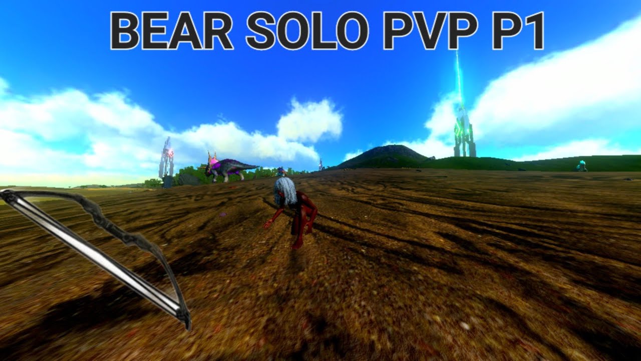 ARK MOBİLE BEAR SOLO RAİD & PVP PART1!!! - YouTube