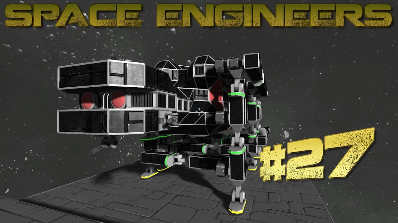Let´s Show Space Engineers #27 Walking Robot World [HD+] Deutsch - YouTube