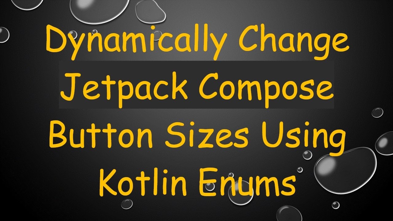 Dynamically Change Jetpack Compose Button Sizes Using Kotlin Enums - YouTube