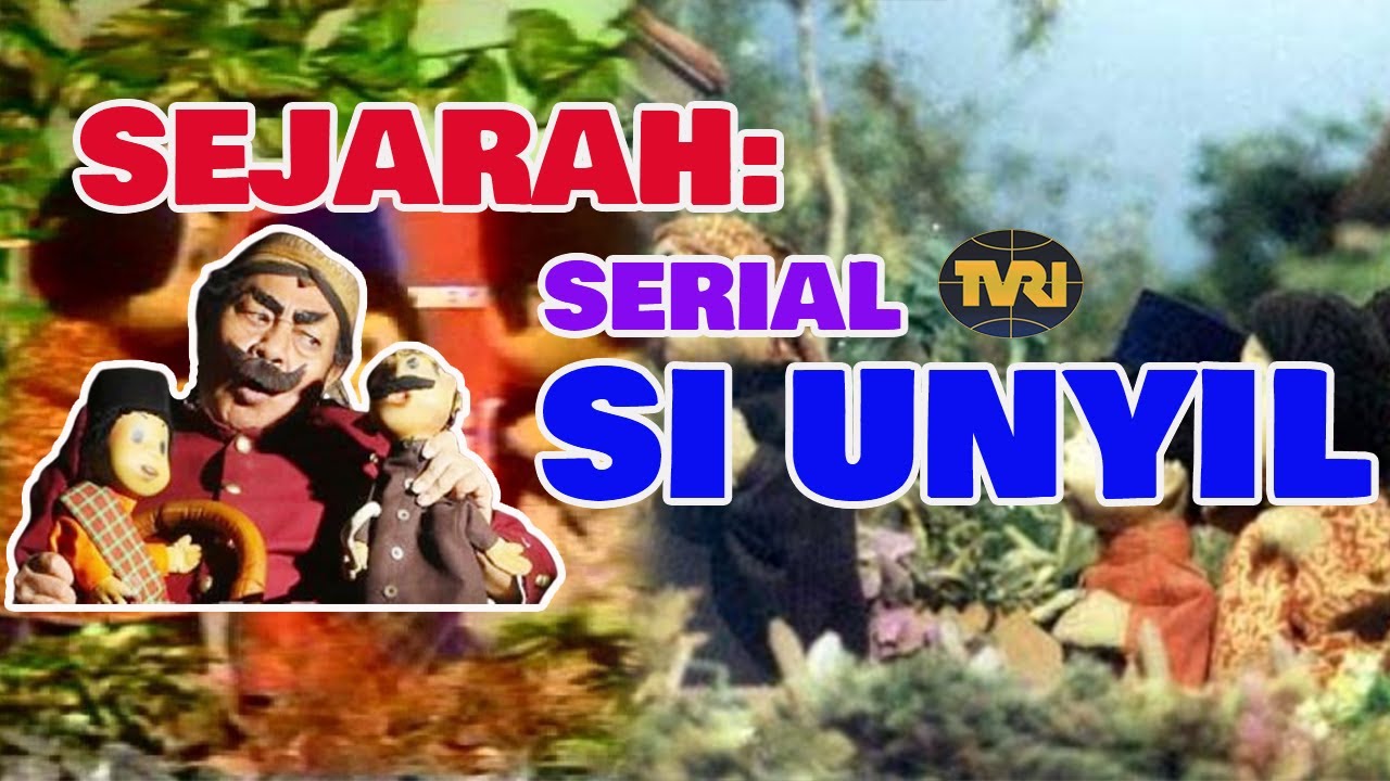 Sejarah Singkat Serial Si Unyil - YouTube