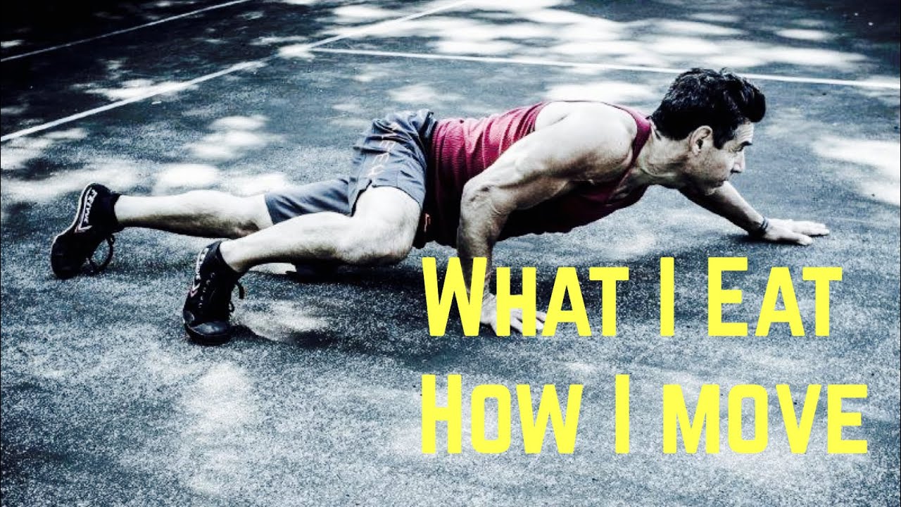 What I eat and how I move - YouTube