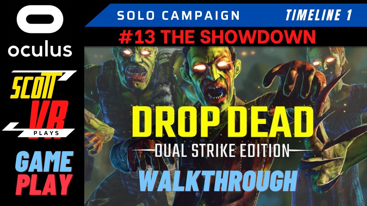 Drop Dead Dual Strike On Oculus Quest | Solo Campaign | #13 The ...
