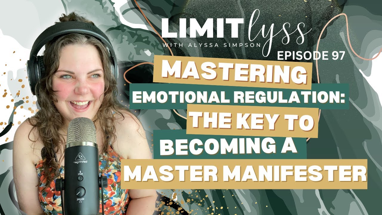 Mastering Emotional Regulation: The Key to Becoming a Master Manifester ...