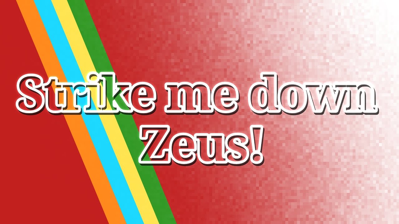 Strike me down Zeus! (ft. AvA/AvM) - YouTube