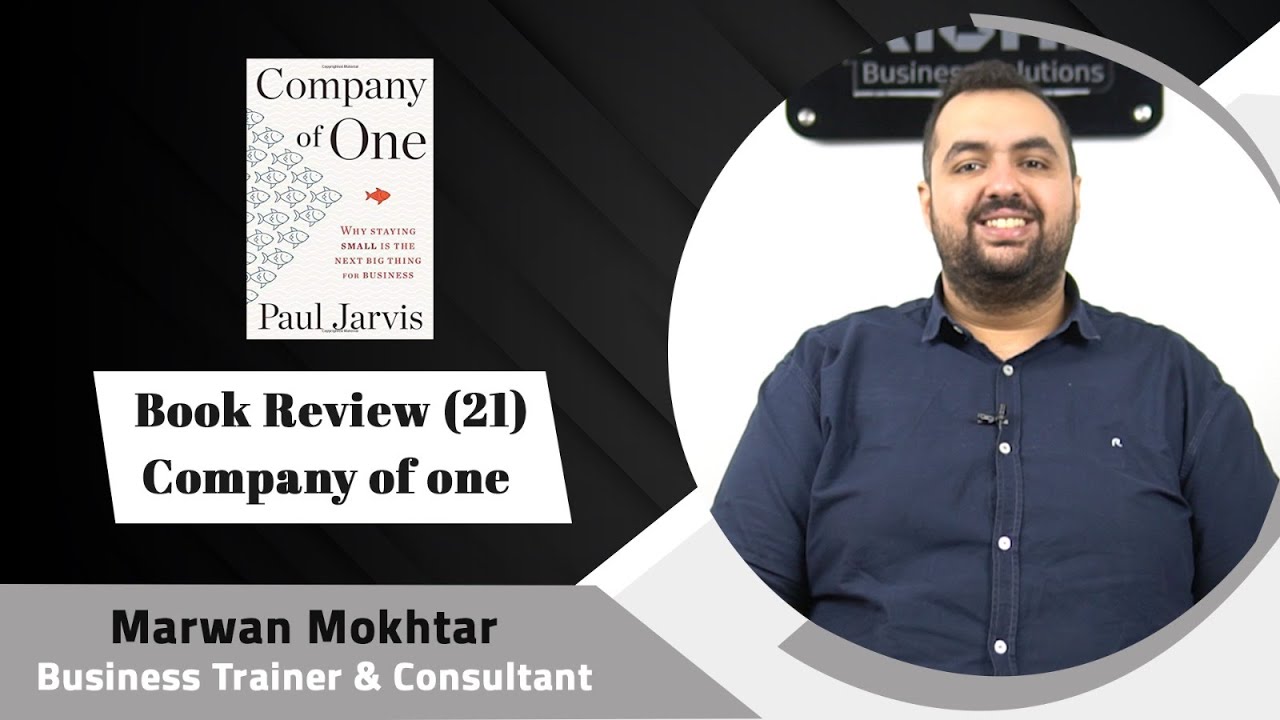 (Book Review 21) Company of One | تحليل كتاب : شركة الشخص الواحد - YouTube
