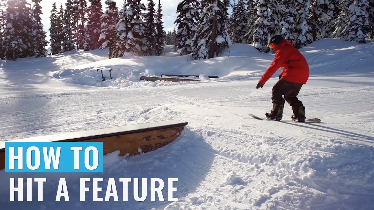 How To Hit A Feature On A Snowboard - YouTube