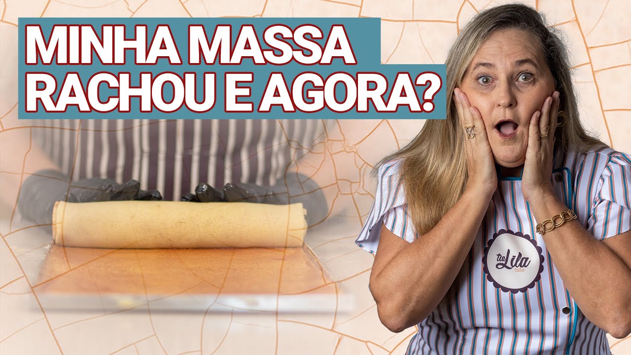 Minha massa rachou e agora? | Tia Lila Cake - YouTube