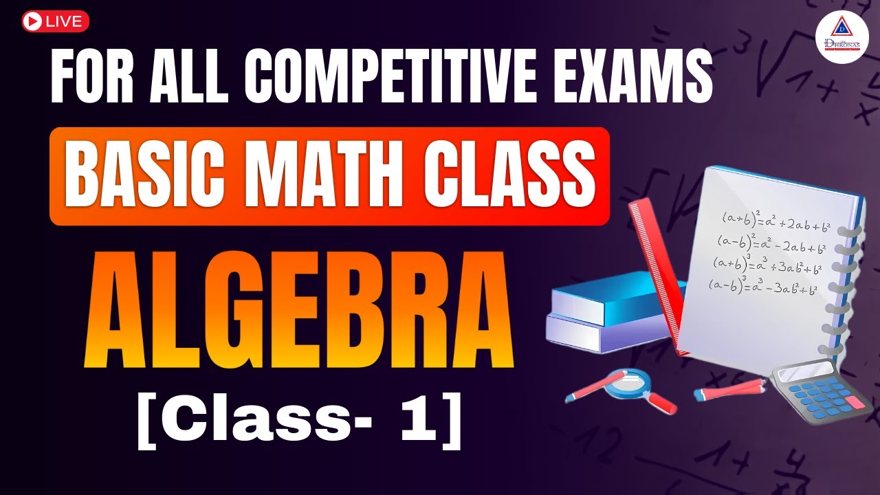 ALGEBRA (Class- 1) ।। BASIC MATH CLASS FOR ALL UPCOMING COMPETITIVE ...